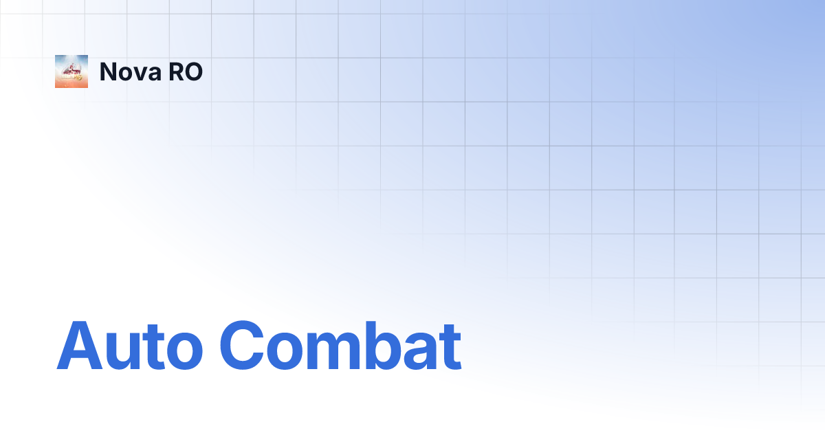 Auto Combat | Nova RO